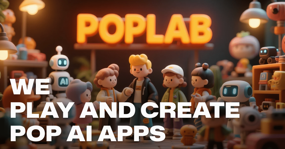PopLab AI - Play and Create Pop AI Apps